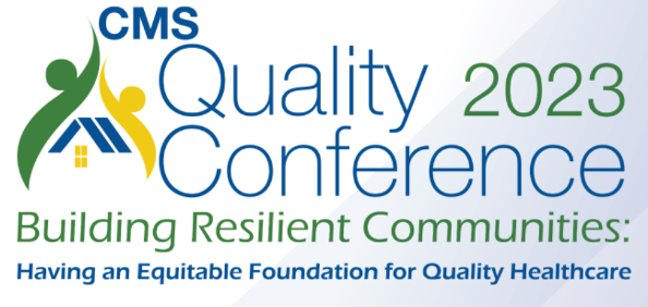 2023 CMS Quality Conference: May 1 – 3, 2023 – BriggsNetNews